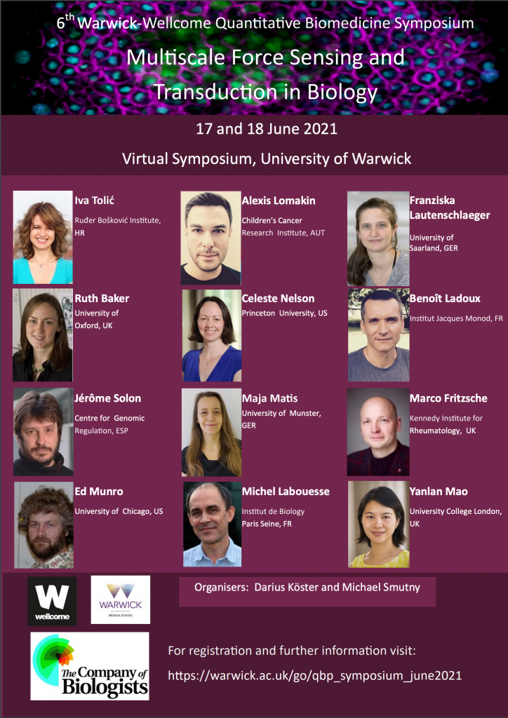 6th Warwick-Wellcome Quantitative Biomedicine Symposium - Mechanobiology Institute, National ...